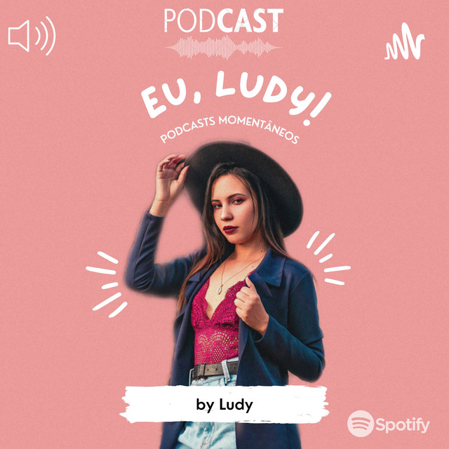 Eu, Ludy! | Podcast on Spotify