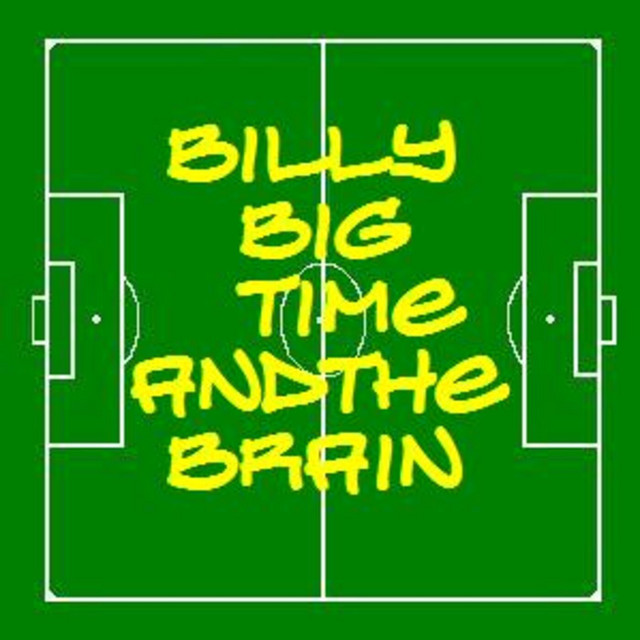 Billy Big Time and the Brain | Podcast on Spotify