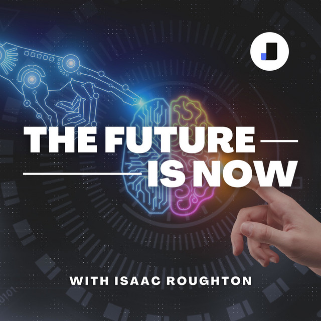 The Future Is Now | Podcast on Spotify