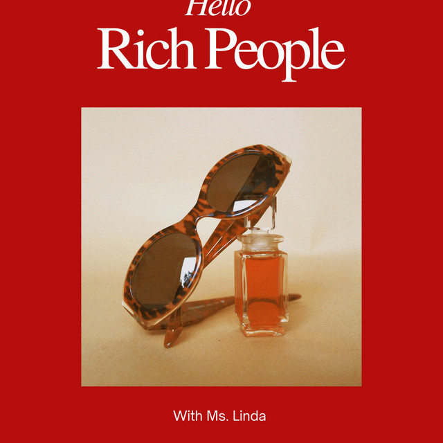 Hello Rich People | Podcast on Spotify