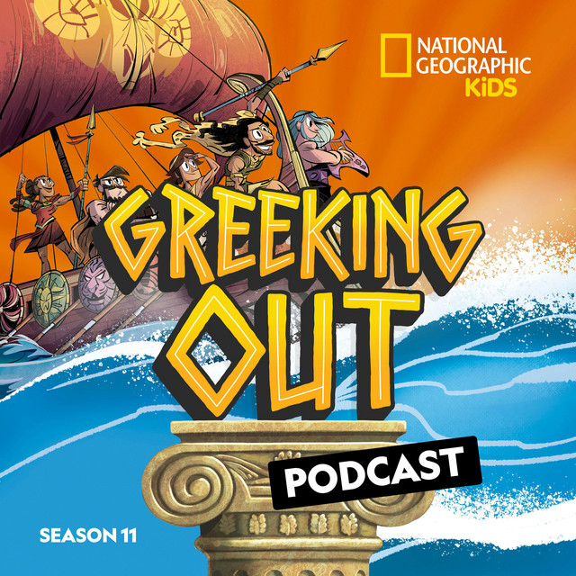 Greeking Out from National Geographic Kids | Podcast on Spotify