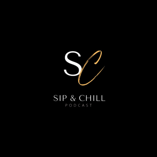 THE Sip N Chill Club Podcast | Podcast on Spotify