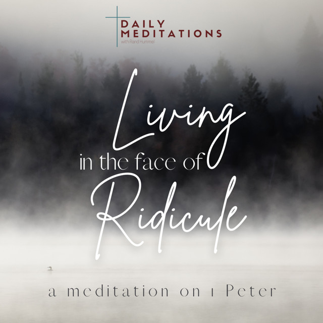 1 Peter: Day 33 - Daily Meditations with Rand Hummel | Podcast on Spotify