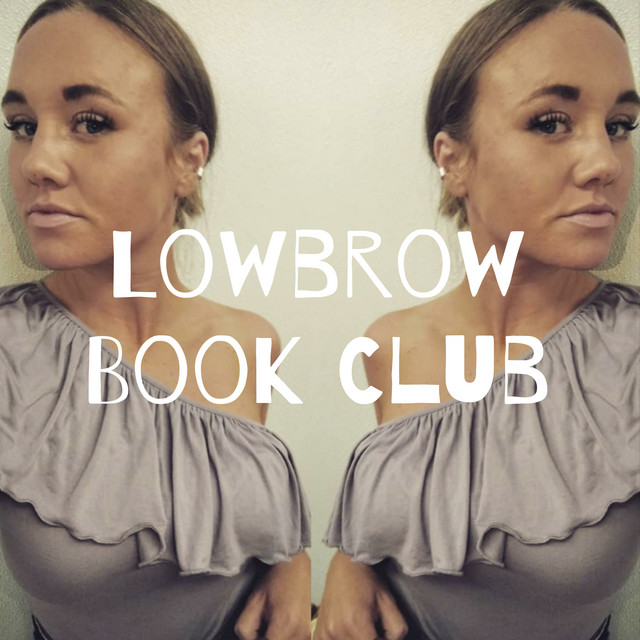 Lowbrow Book Club | Podcast on Spotify