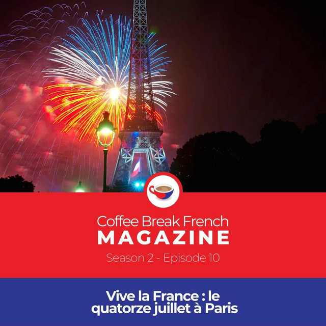 CBF Mag 2 10 Vive La France Le Quatorze Juillet Paris Coffee