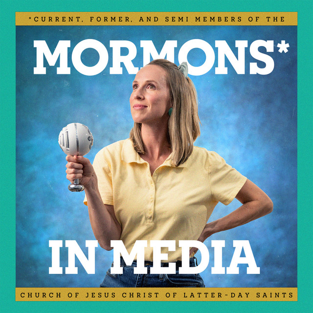 Mormons in Media | Podcast on Spotify