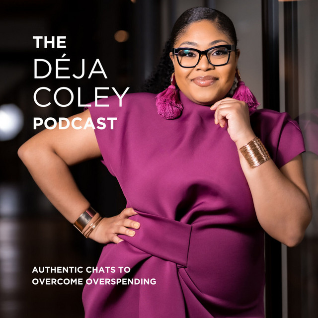 The Déja Coley Podcast | Podcast on Spotify