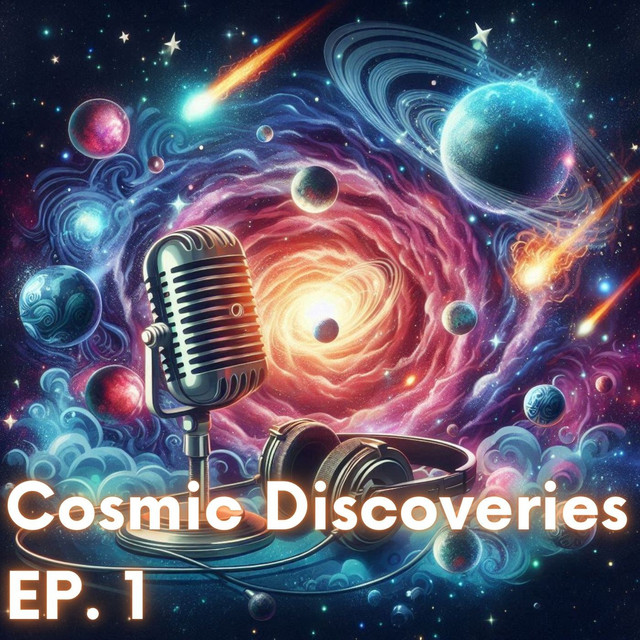 Cosmic Discoveries | Podcast on Spotify