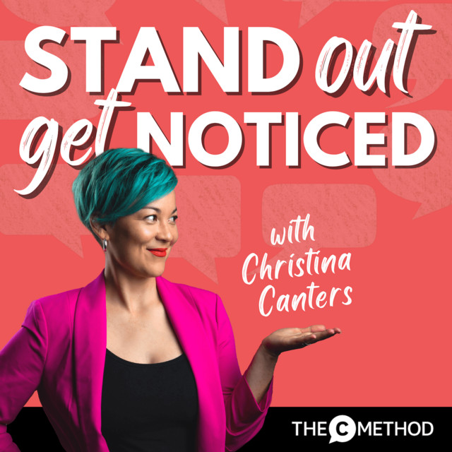 Stand Out Get Noticed | Podcast on Spotify