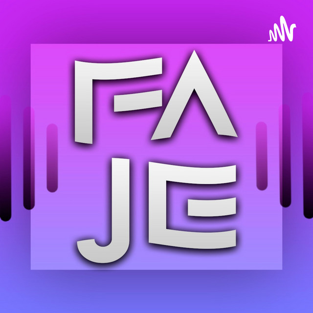FAJE | Podcast on Spotify