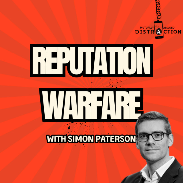 Reputation Warfare w Simon Paterson - MAD Warfare Podcast | Podcast on ...