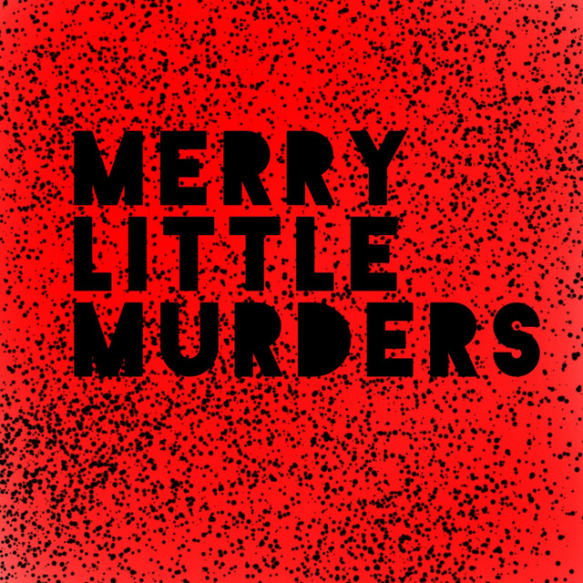 Merry Little Murders Intro | Podcast on Spotify