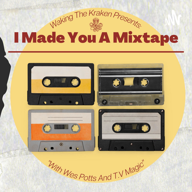 I Made You A Mixtape | Podcast on Spotify