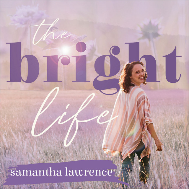 The Bright Life Podcast | Podcast on Spotify