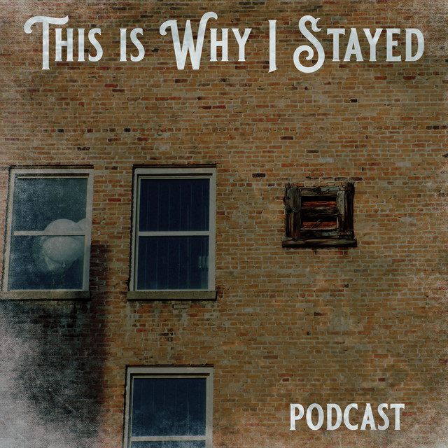 This Is Why I Stayed | Podcast on Spotify