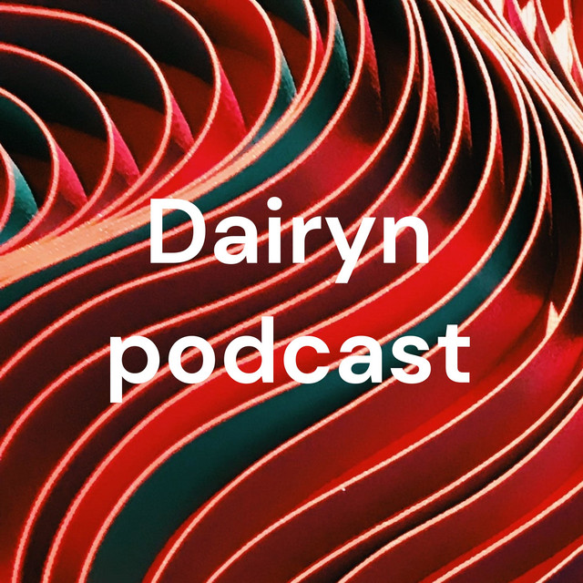 Dairyn podcast | Podcast on Spotify