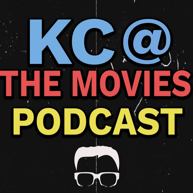 KC @ The Movies Podcast | Podcast on Spotify