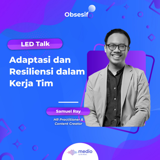 Samuel Ray: Adaptasi dan Resiliensi dalam Tim Kerja - Belajar Skill dan ...