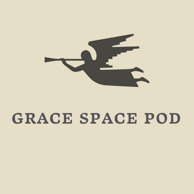 Grace Space Pod | Podcast on Spotify
