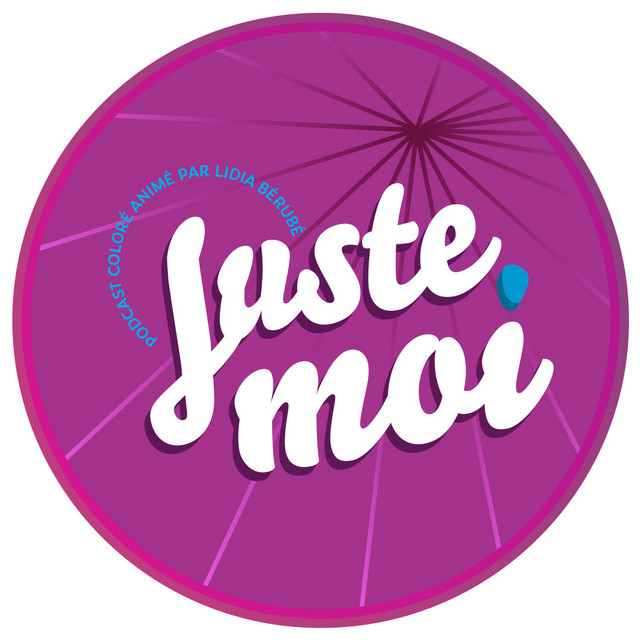 Juste moi | Podcast on Spotify