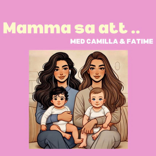 Mamma sa att... | Podcast on Spotify