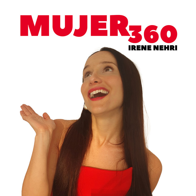 mujer-360-by-irene-nehri-podcast-on-spotify