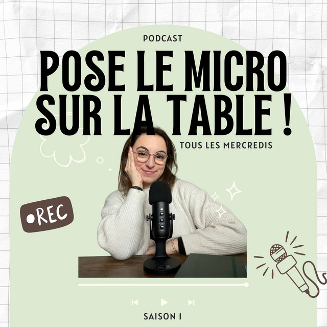 Pose le micro sur la table ! | Podcast on Spotify