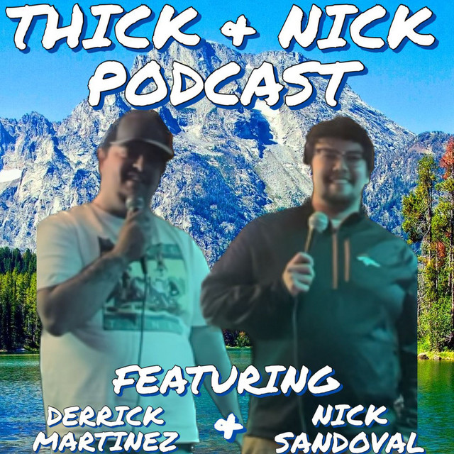 Thick and Nick podcast | Podcast on Spotify