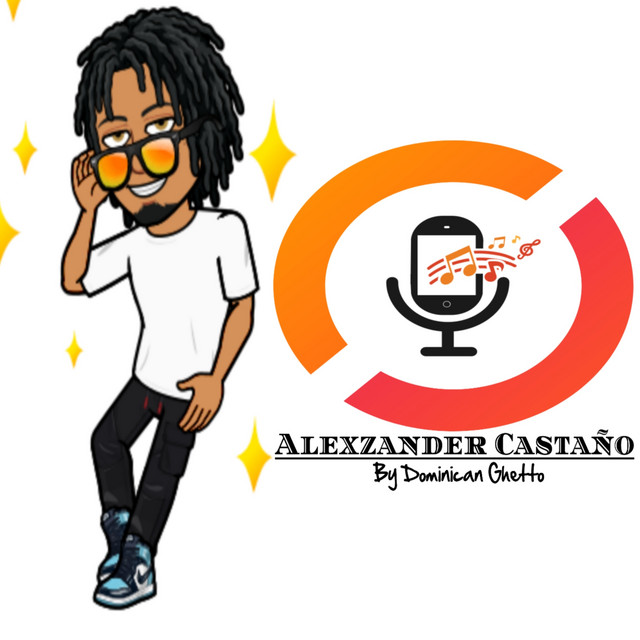 ALEXZANDER CASTAÑO By Dominican Ghetto | Podcast on Spotify