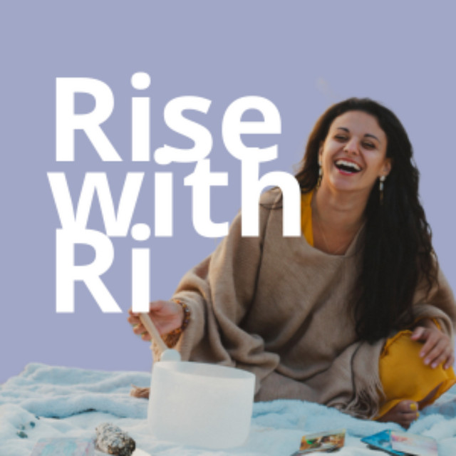 Rise With Ri | Podcast on Spotify