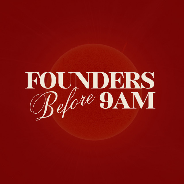 Founders Before 9am | Podcast on Spotify