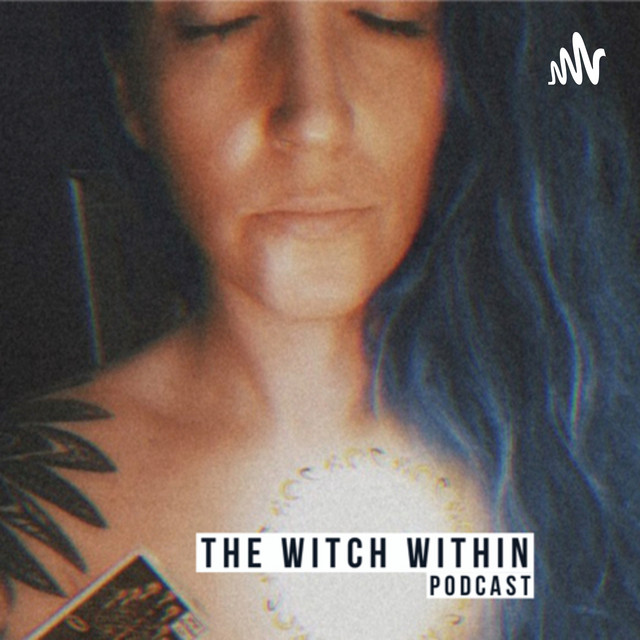 The Witch Within | Podcast on Spotify