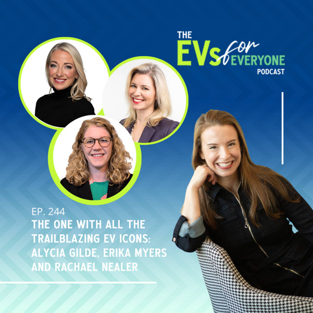 Ep. 244: The One With All The Trailblazing EV Icons: Alycia Gilde ...