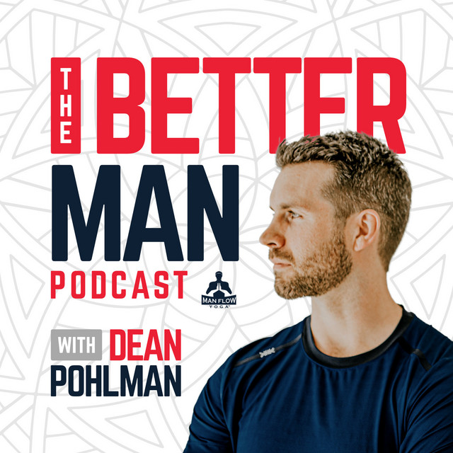 The Better Man Podcast | Podcast on Spotify