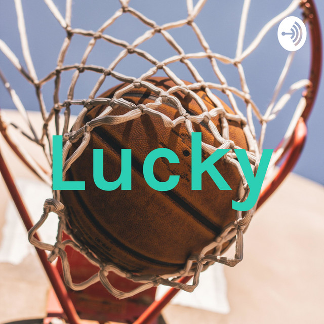 Lucky | Podcast on Spotify