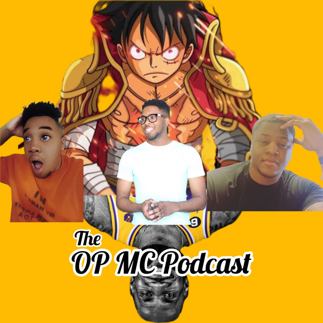 The OP MC Podcast | Podcast on Spotify
