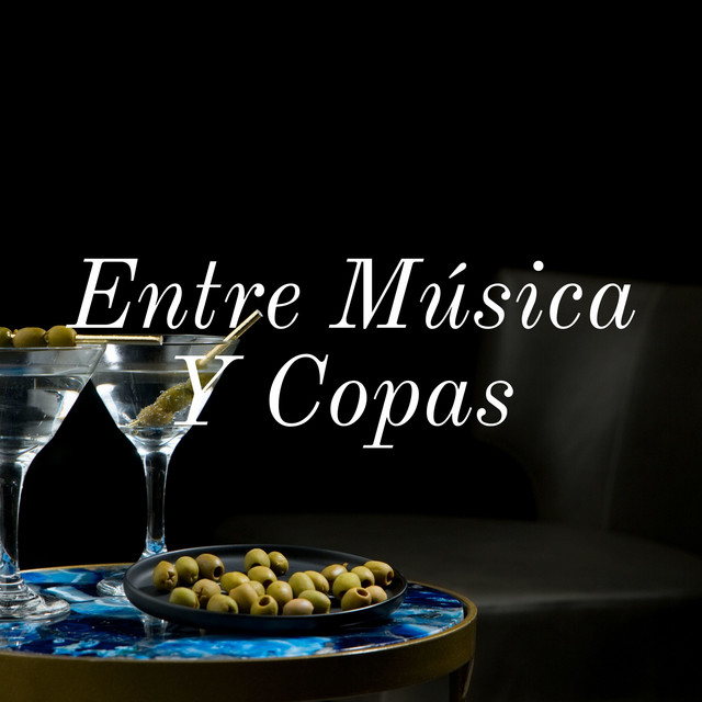 Entre Música Y Copas | Podcast on Spotify