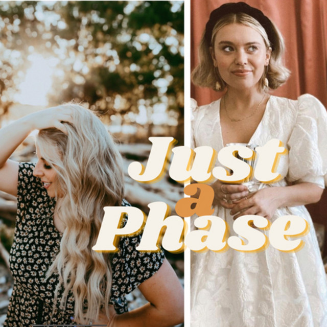 JUST A PHASE | Podcast on Spotify