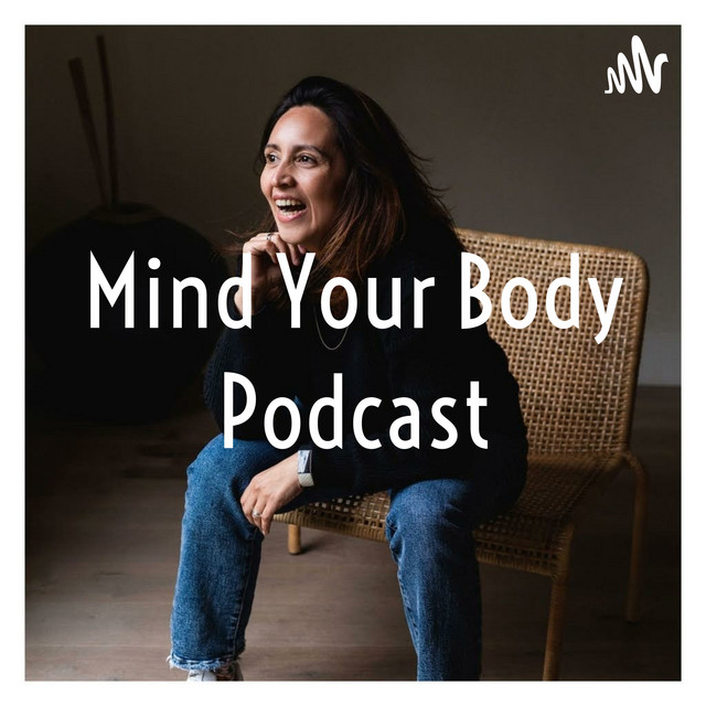 Mind Your Body Podcast | Podcast on Spotify
