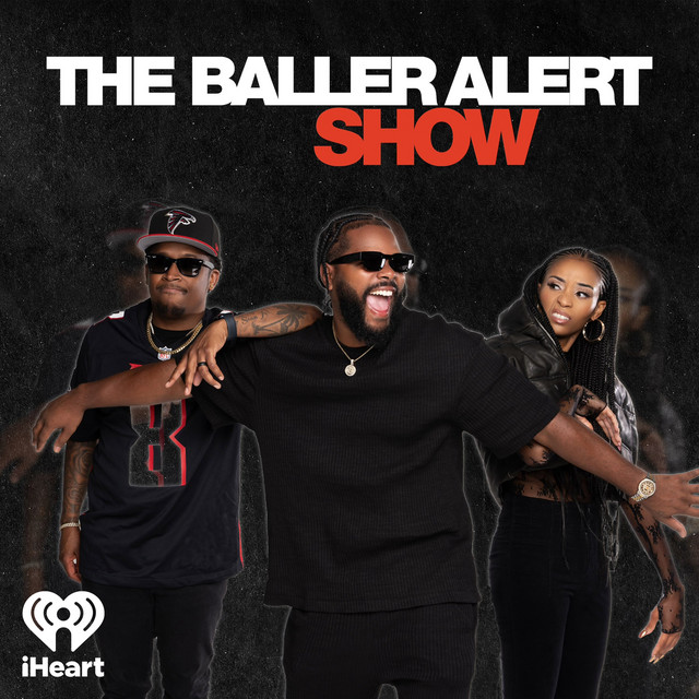 The Baller Alert Show | Podcast on Spotify