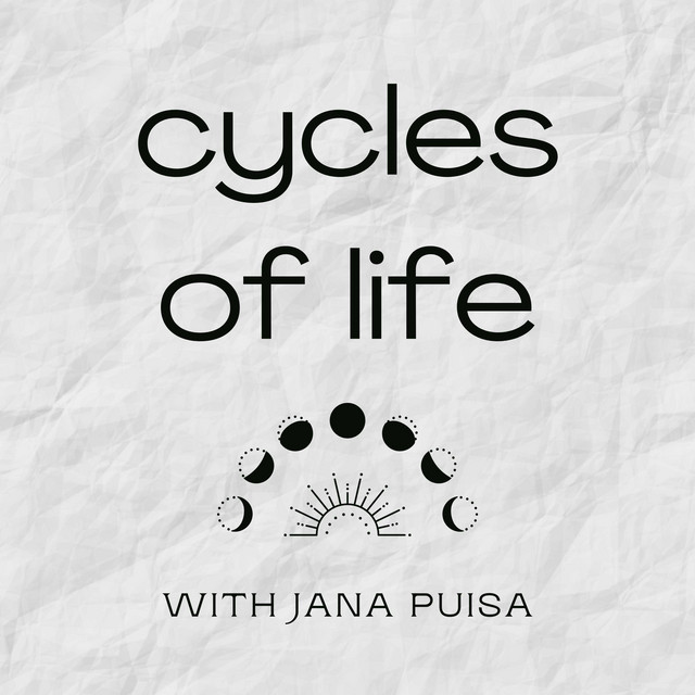 Cycles of Life | Podcast on Spotify