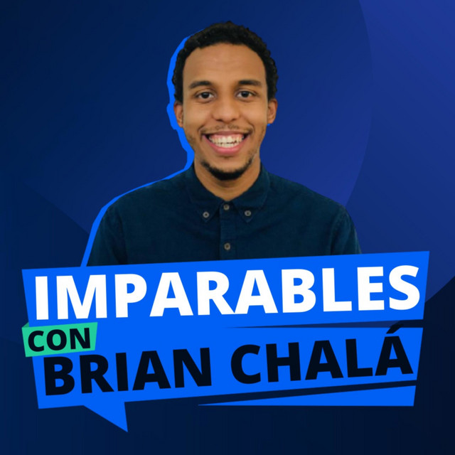 Brian Chalá | Podcast on Spotify
