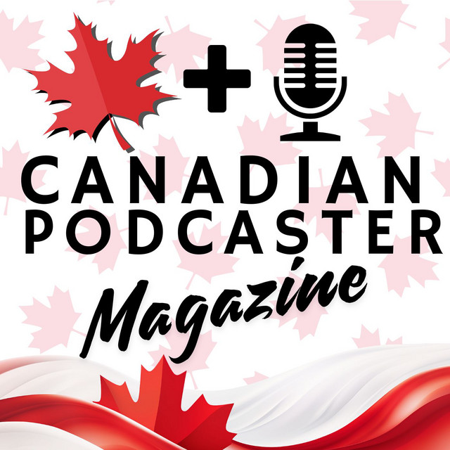 Canadian Podcaster | Podcast on Spotify