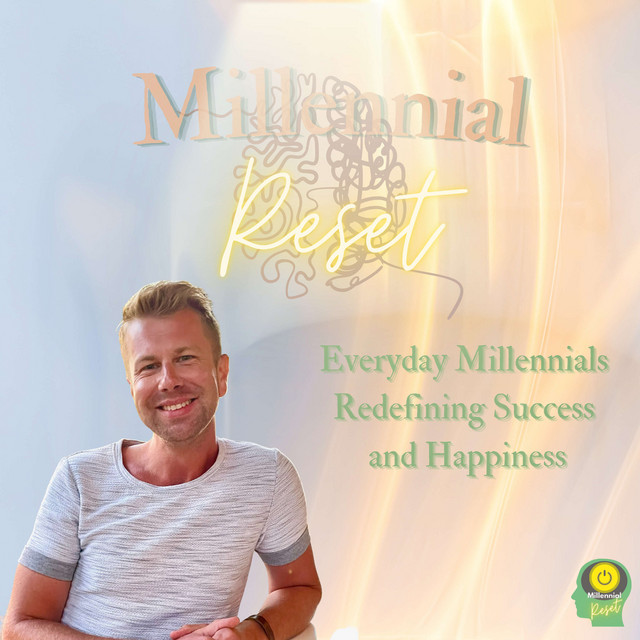 The Millennial Reset: Everyday Millennials Redefining Success and ...