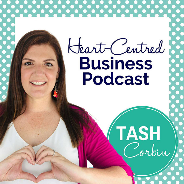 Heart-Centred Business Podcast with Tash Corbin | Podcast on Spotify