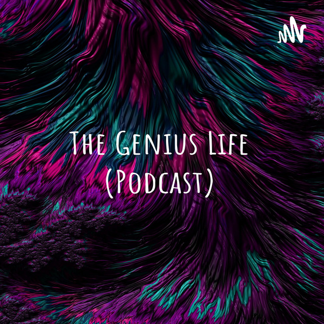 The Genius Life (Podcast) | Podcast on Spotify
