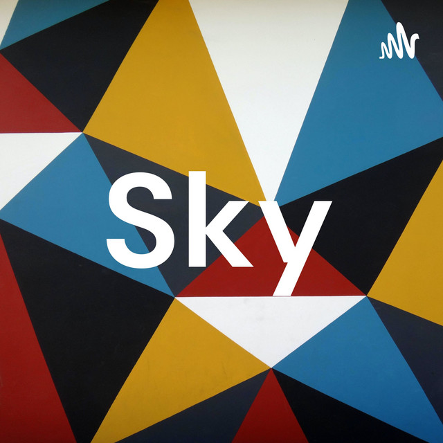 Sky | Podcast on Spotify