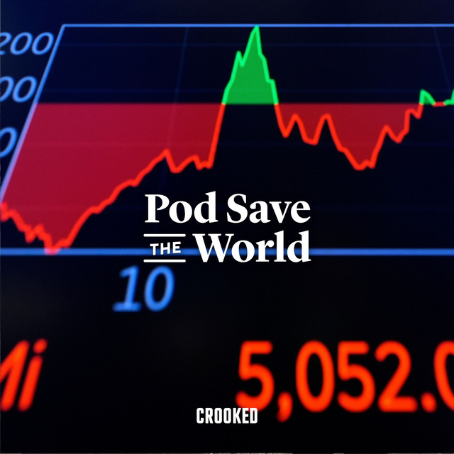 Trump Tariffs Create Global Chaos - Pod Save the World | Podcast on Spotify