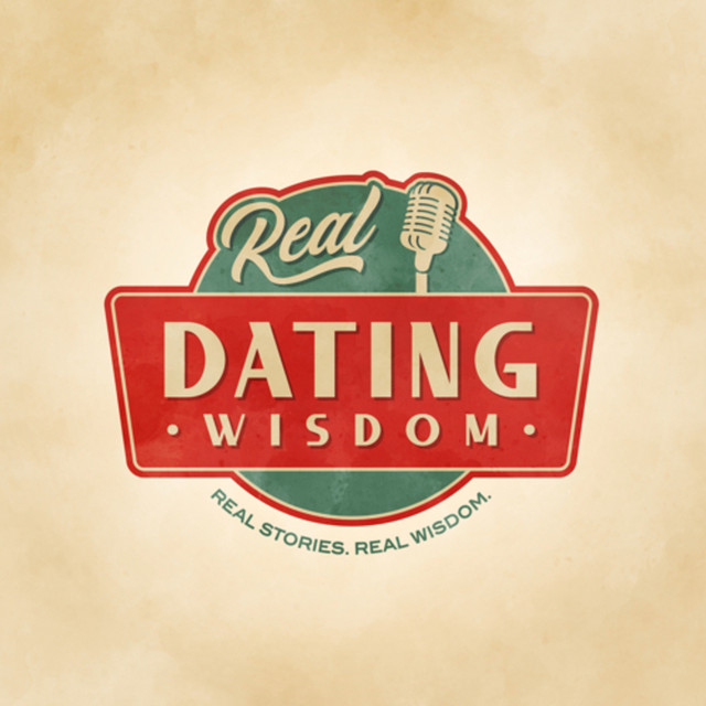 Real Dating Wisdom | Podcast on Spotify