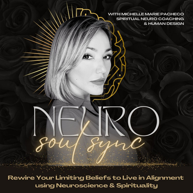 Neuro-Soul Sync | Rewire Limiting Beliefs, Connect to your Higher Self ...